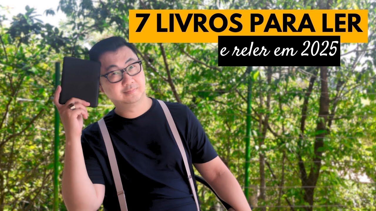7 LIVROS PARA LER E RELER EM 2025 - YouTube