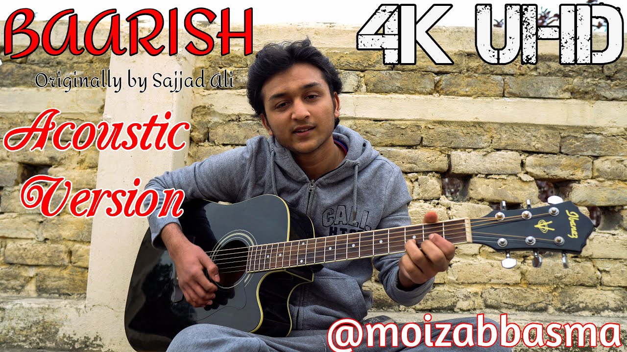 BAARISH | Sajjad Ali - Acoustic version || Moiz Abbas MA - YouTube
