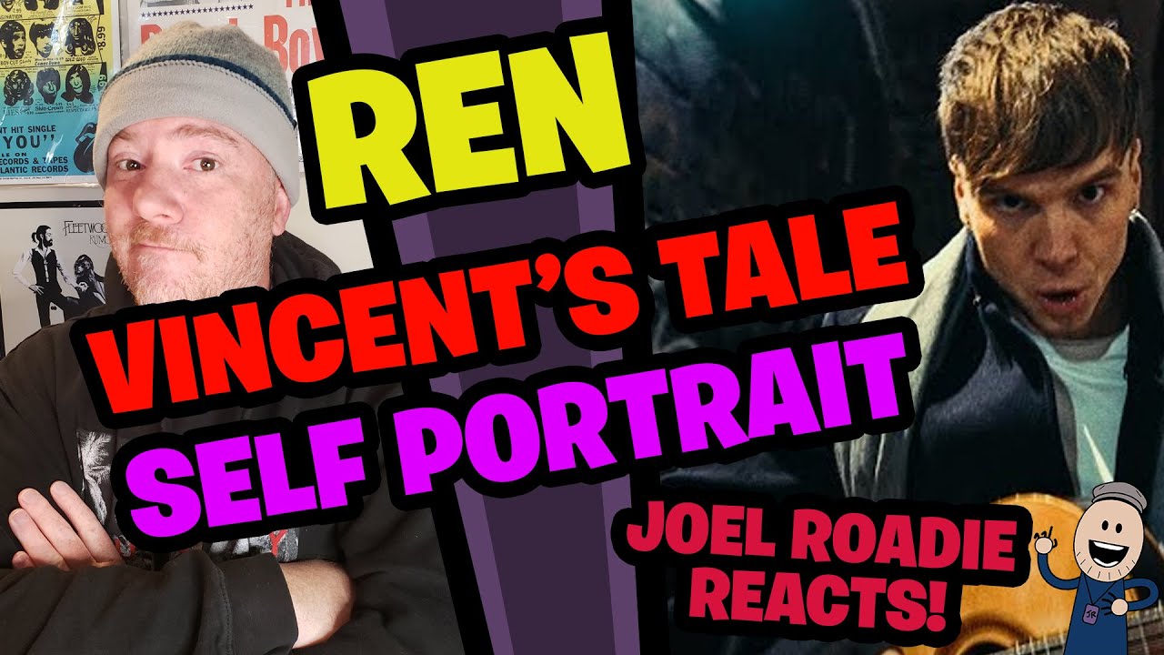 Ren | Vincent's Tale - Self Portrait - Roadie Reacts - YouTube