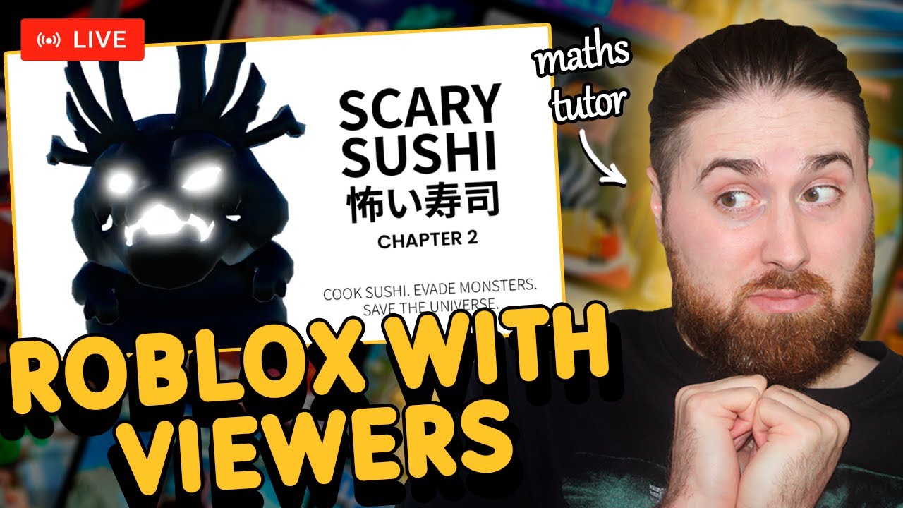 LIVE 🔴 SCARY SUSHI CHAPTER 1 WITH VIEWERS | Math Tutor Plays Roblox ...