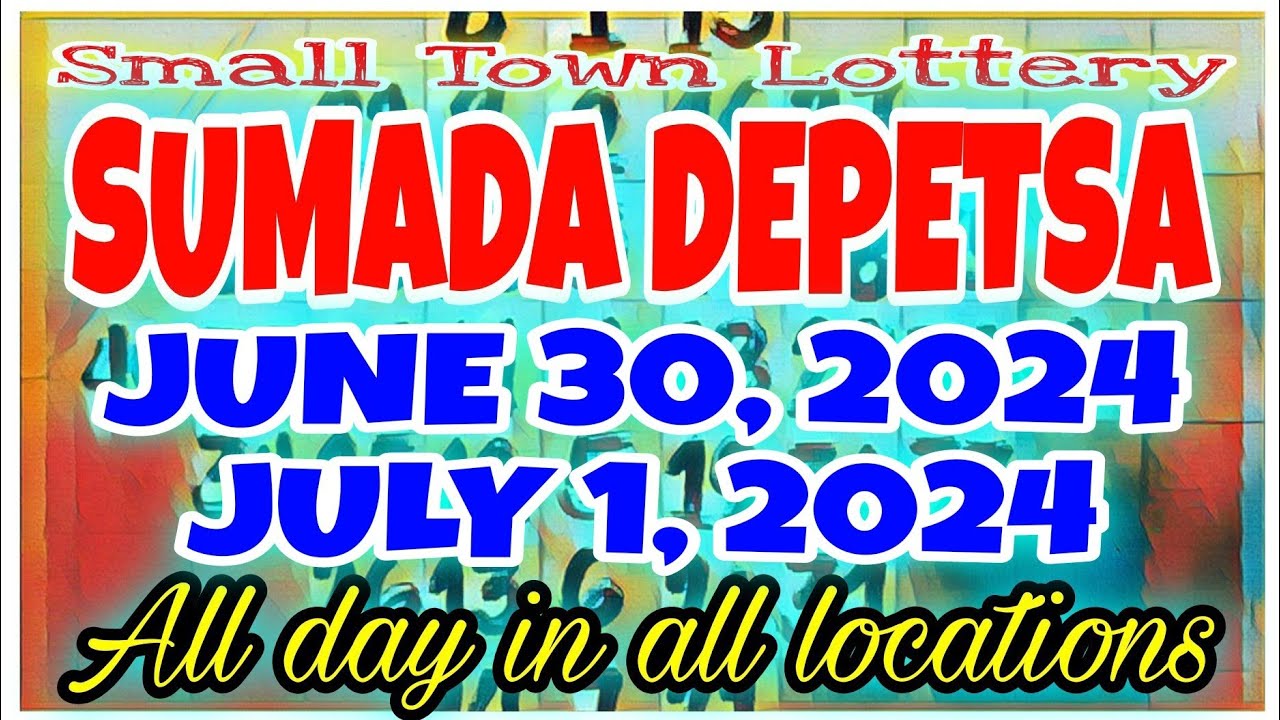 SUMADA DEPETSA/ JUNE 30, 2024 & JULY 1, 2024/ ALL DAY IN ALL LOCATIONS ...
