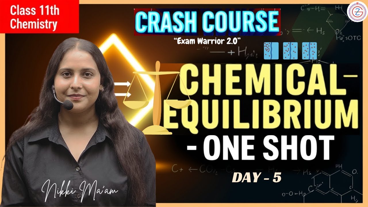Chemical Equilibrium Class 11 One Shot | CBSE 11th Crash Course Day 5 ...