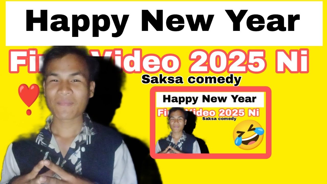 First Gipa Video | Plaknan Happy New Year | An'sengama Gimikan🤣 - YouTube