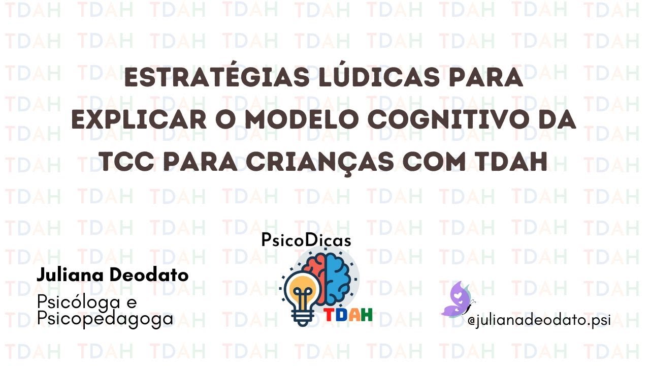 [#153] Estratégias lúdicas para explicar o Modelo Cognitivo da TCC para ...