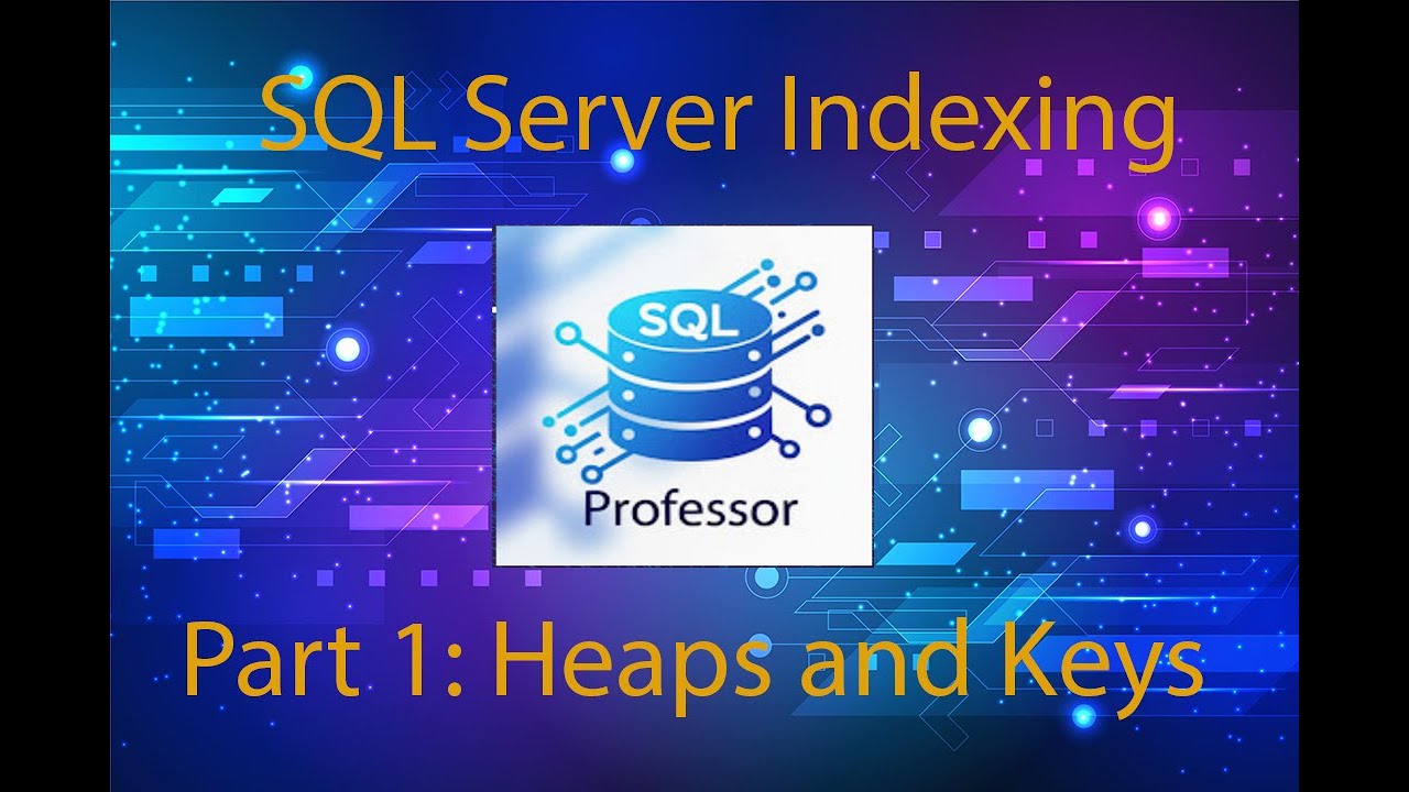 Indexing Basics- Heaps and Primary Keys - YouTube