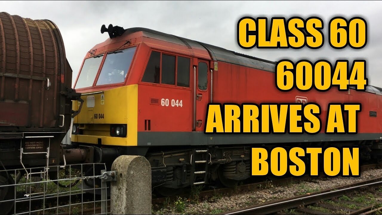 Class 60 60044 Arrives At Boston - 19/07/19 - YouTube