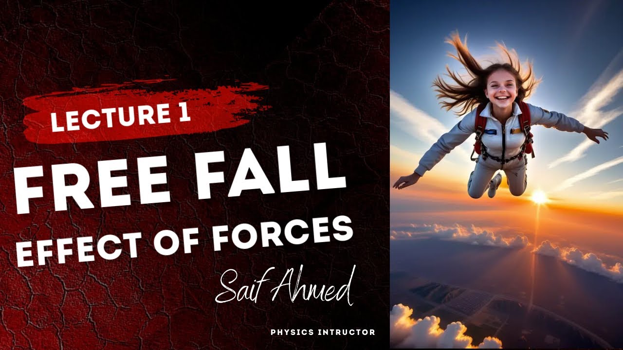 Free-Fall (Effect of Forces/ Dynamics) Part-1 IGCSE/O-Level Physics by ...