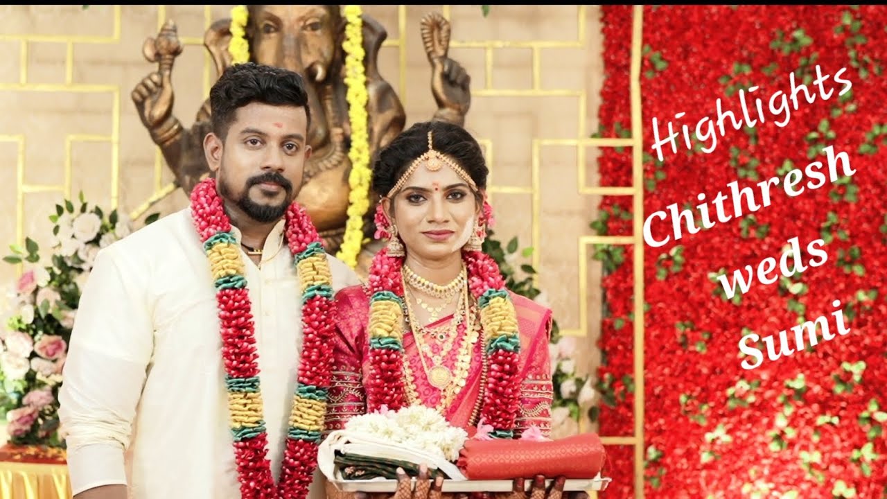Chithresh💞Weds💞Sumi - YouTube