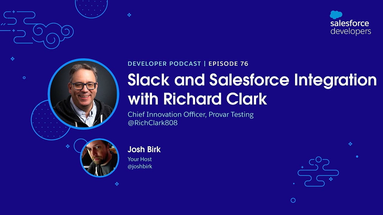Slack and Salesforce Integration with Richard Clark | Episode 76 - YouTube