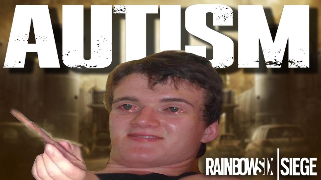 AUTISM - Forbidden Rainbow Six Siege Video - YouTube