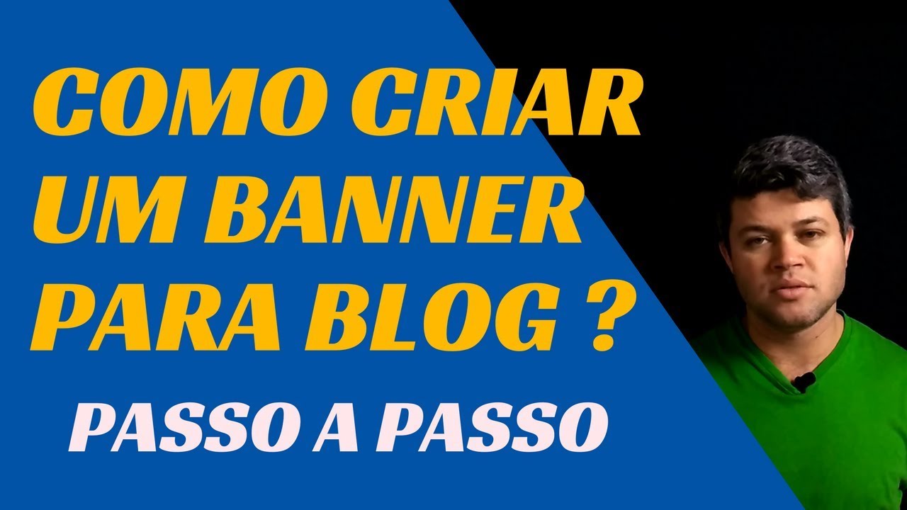 COMO CRIAR UM BANNER PARA BLOG | PASSO A PASSO - YouTube