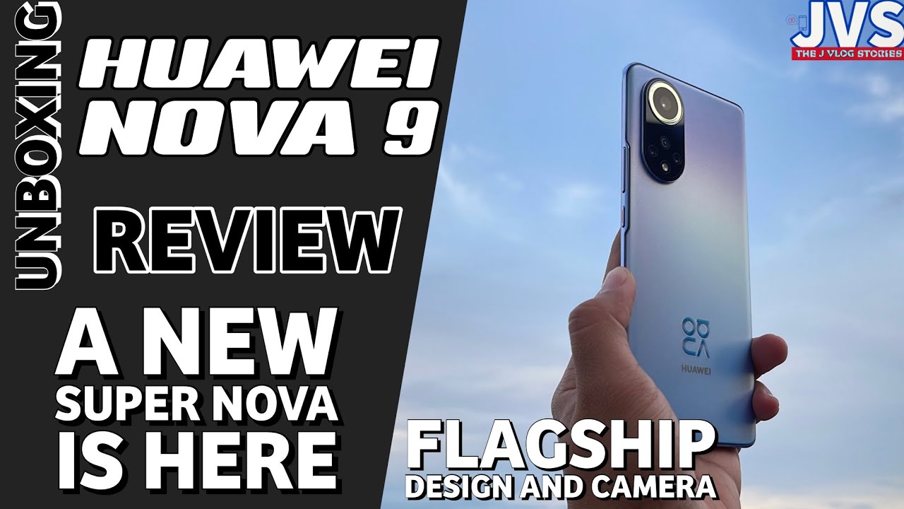 Huawei nova 9 Unboxing and Review | Flagship Camera Phone | 8GB 256GB ...