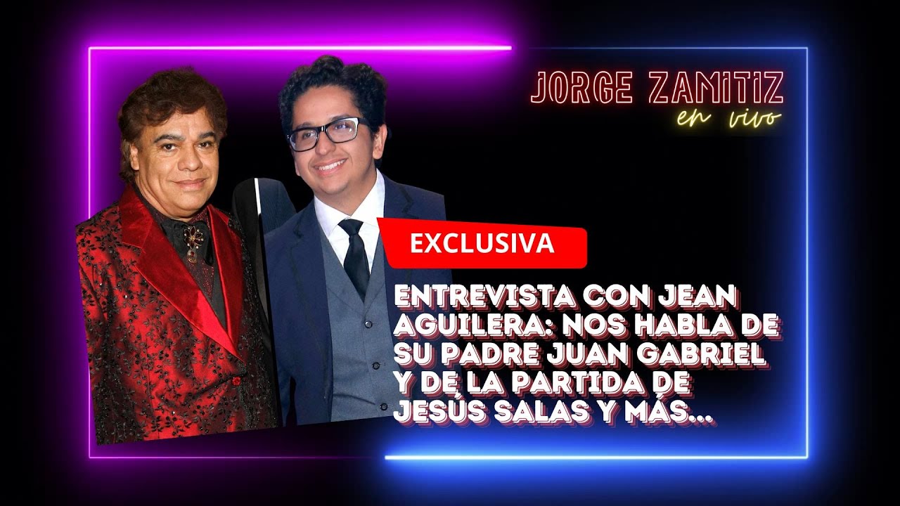 ENTREVISTA EXCLUSIVA CON JEAN GABRIEL, HIJO DE JUAN GABRIEL Y LAURA ...