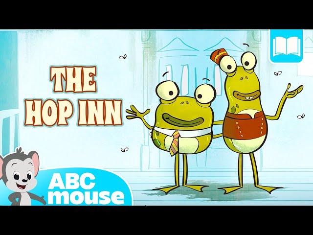 Funny Frog Story for Kids | 🐸 The Hop Inn: An ABCmouse Narrated ...