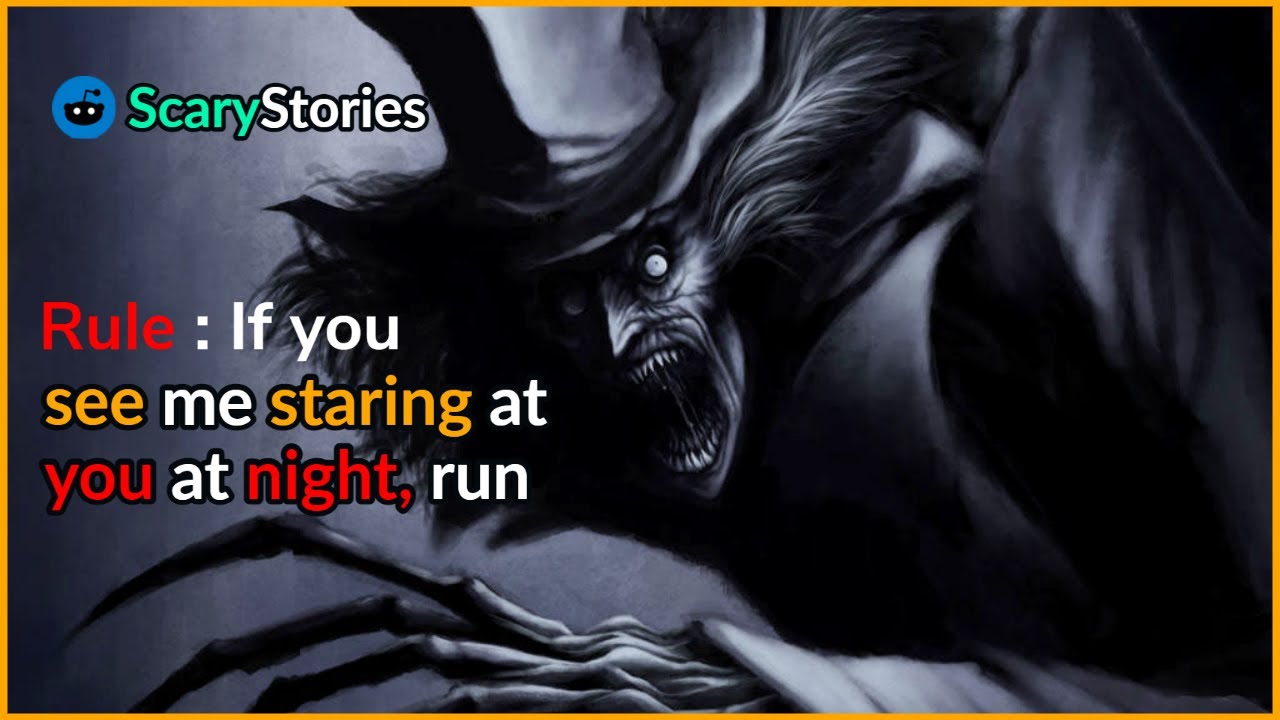 Rule : If you see me staring at you at night, run. |scary stories ...