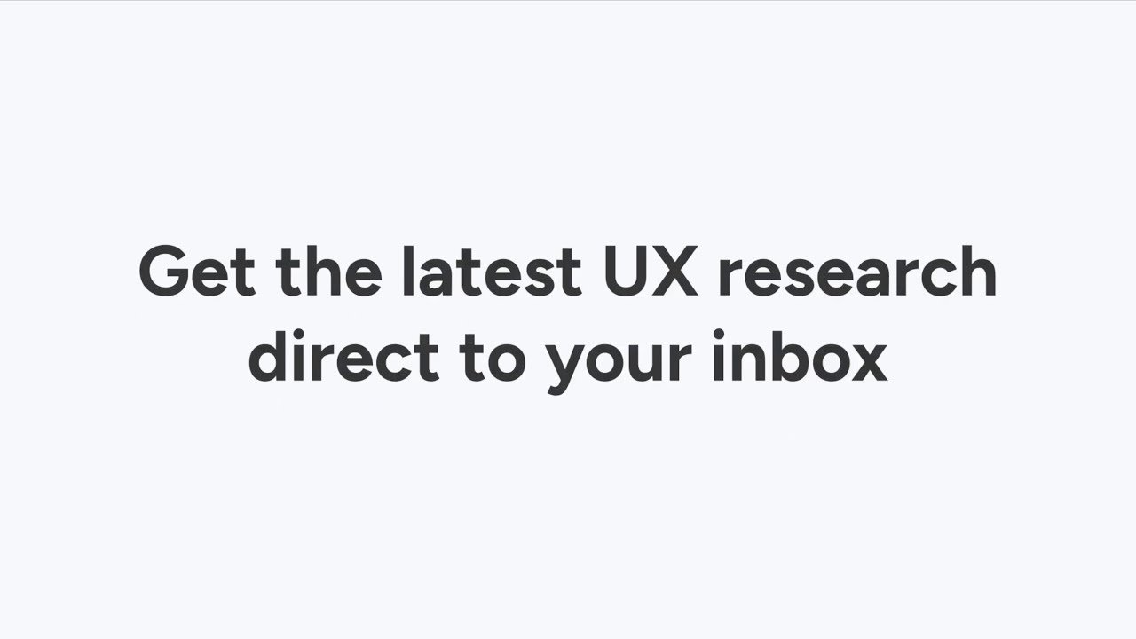 Get the Latest UX Research Direct to Your Inbox - YouTube