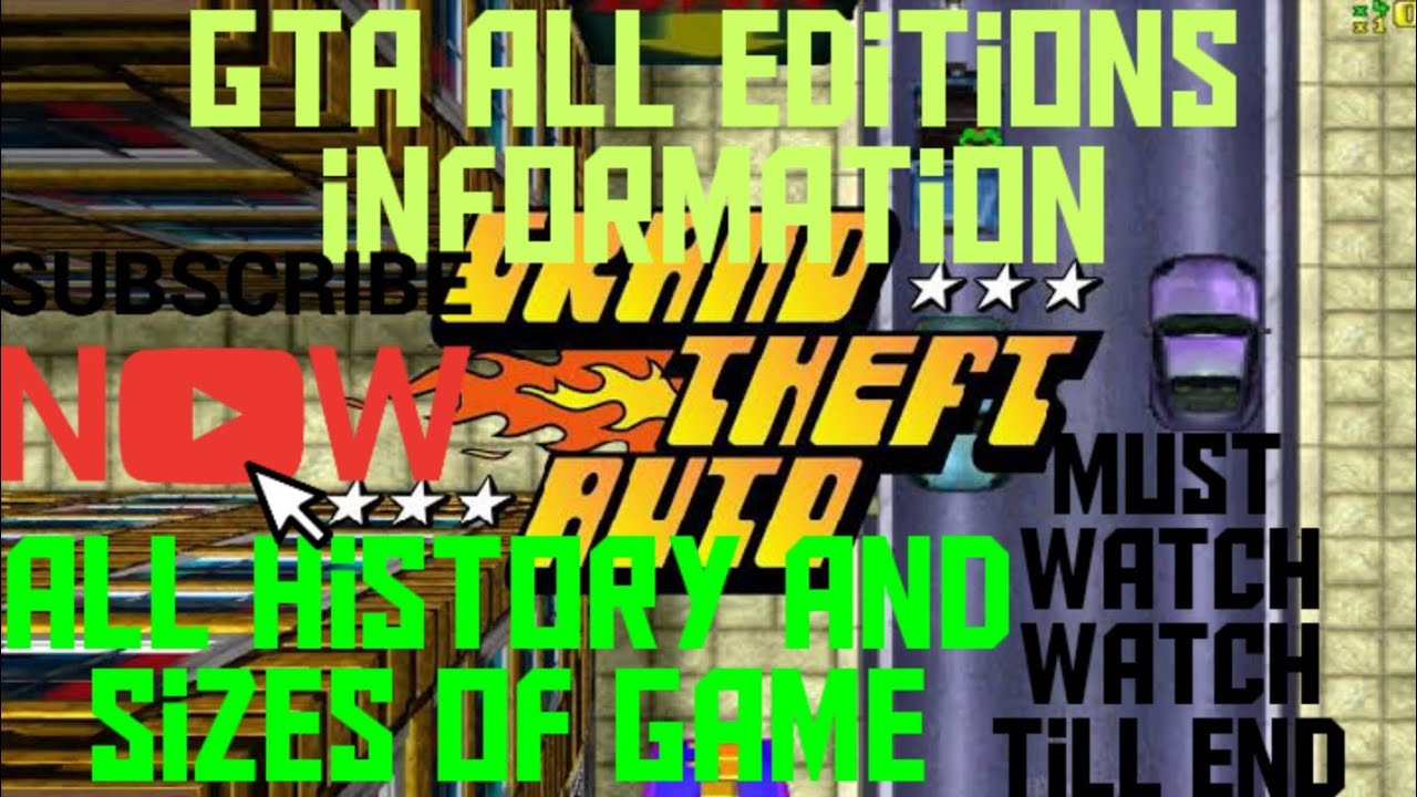 G.T.A grand theft auto all editions information and history - YouTube