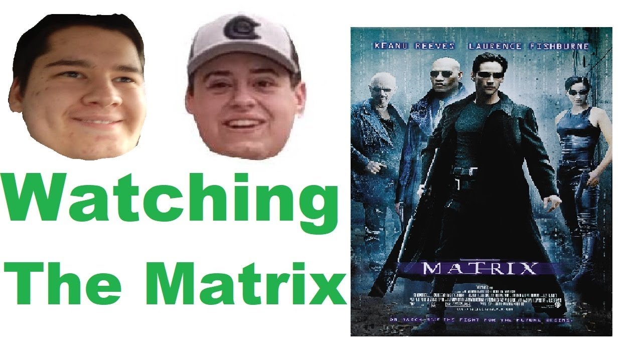 two guys watch The Matrix - YouTube
