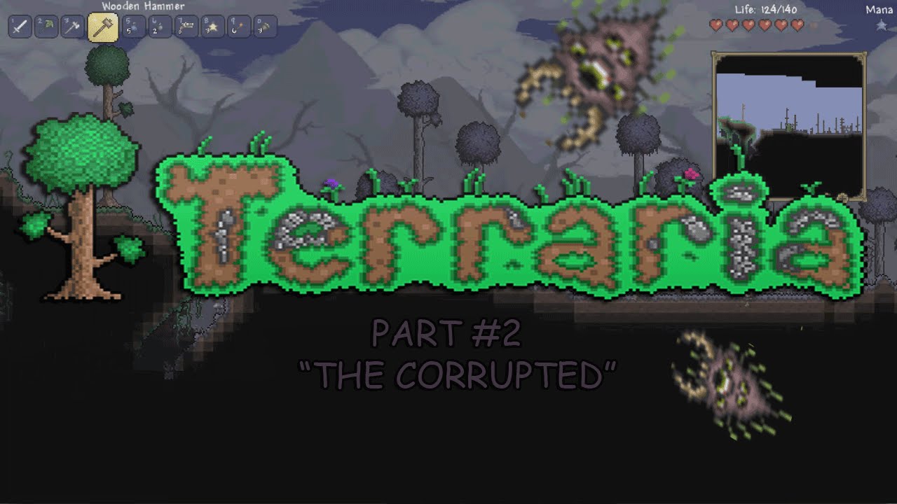 Lets Play Terraria: Episode 2 "The Corrupted" - YouTube