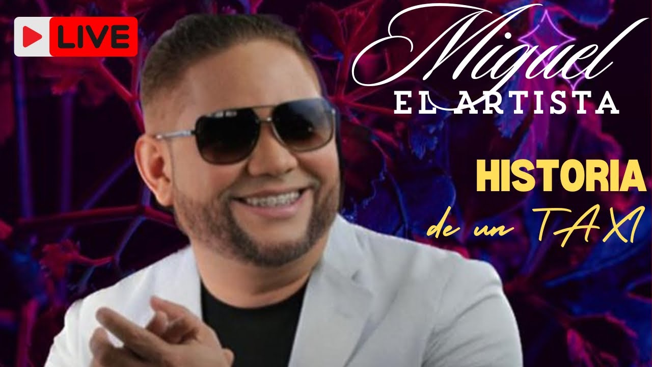 HISTORIA DE UN TAXI - Miguel el Artista (Live) from Margate, Florida ...