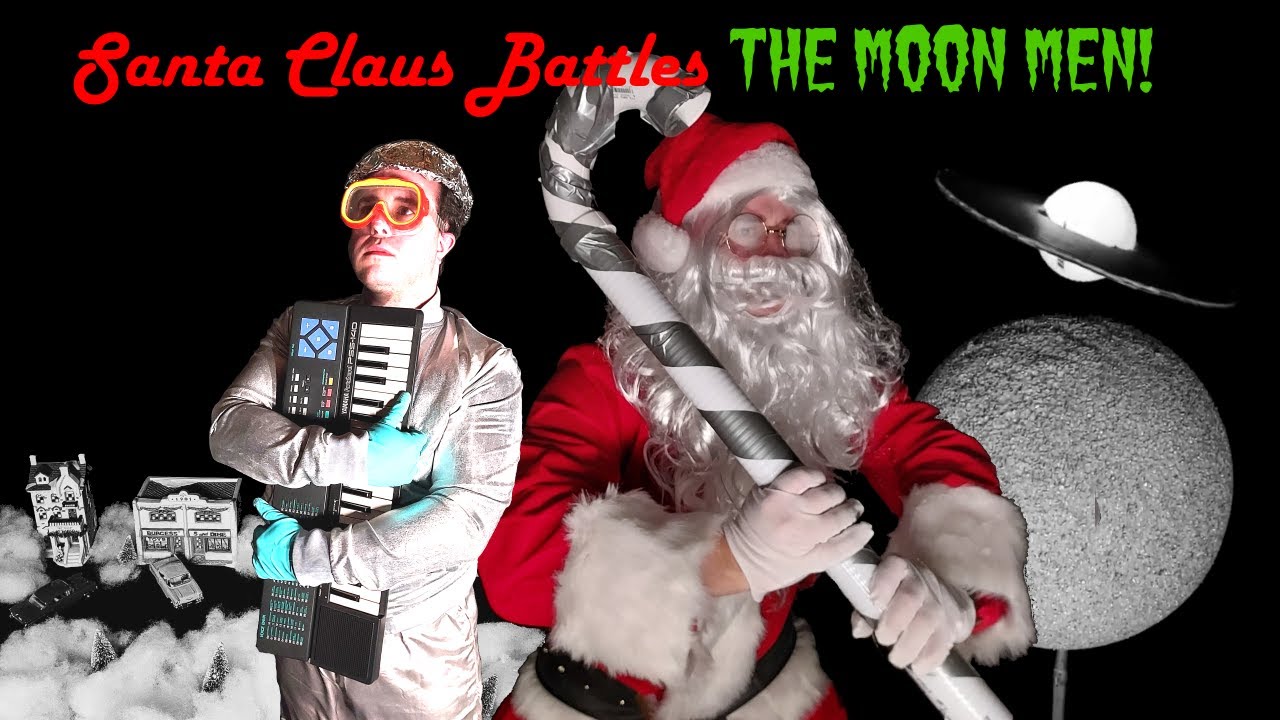 Santa Claus Battles the Moon Men! - MUSIC VIDEO - Seth Lilly - YouTube