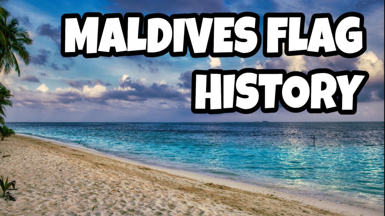 Maldives Flag: A Deep Dive into its Vibrant History - YouTube