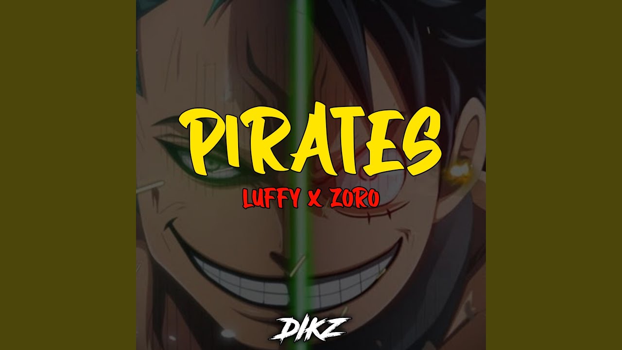 Pirates (Luffy X Zoro Rap) - YouTube