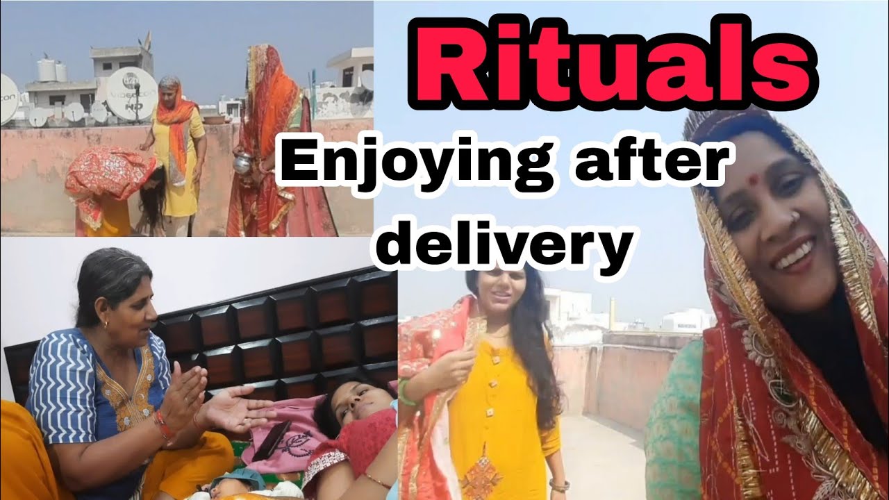 Following our Rituals after delivery / Enjoying the new chapter of life ...