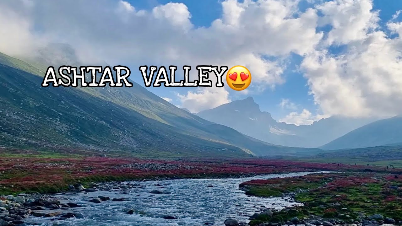 Ashtar Valley 😍 The valley of flowers🌷 || #ashtar #doodhpathri || The ...