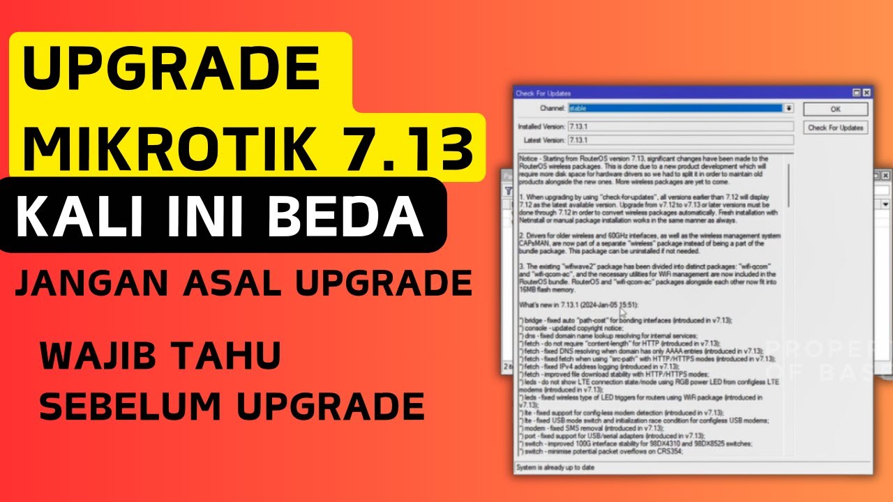Cara Upgrade Mikrotik RouterOS Versi 7.13.1 - jangan asal upgrade ada ...