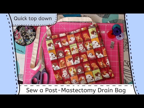 How to Sew a Post-Mastectomy Drain Bag (shorter) - YouTube