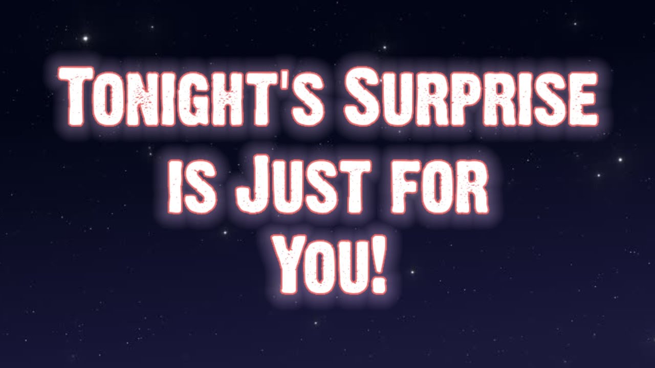 Don't Miss It! A Surprise Awaits You Tonight... | Angels Messages - YouTube