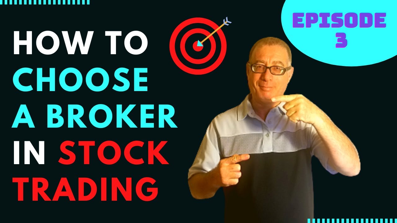 How to Choose a Broker in Stock Trading I Best Way Searching I Episode ...
