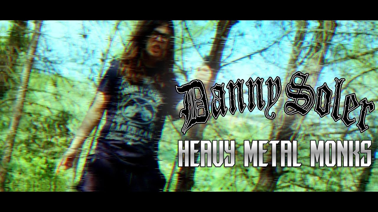DANNY SOLER - Heavy Metal Monks (2025) Heavy Metal / NWOTHM - YouTube