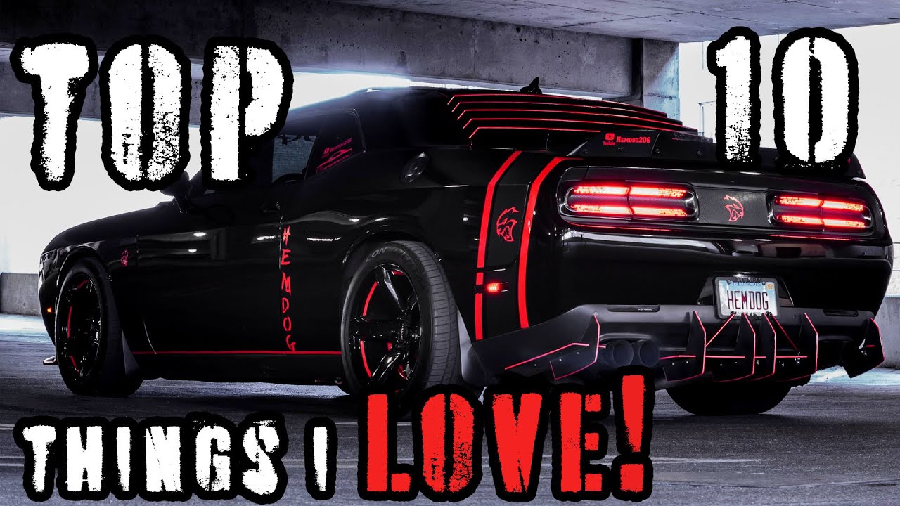 TOP 10 THINGS I LOVE ABOUT MY HELLCAT! - YouTube