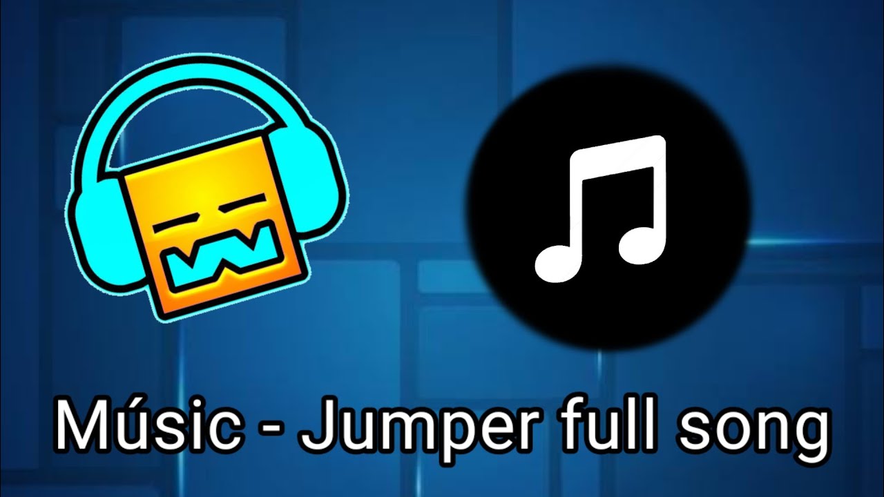Jumper full song by robtop. [Músic No Copyright - all sound - YouTube