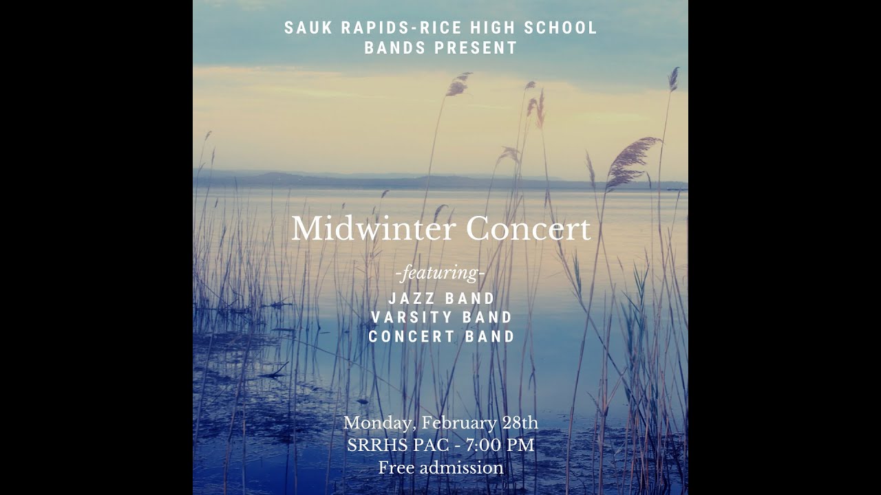 Sauk Rapids-Rice High School Midwinter Band Concert 2022 - YouTube