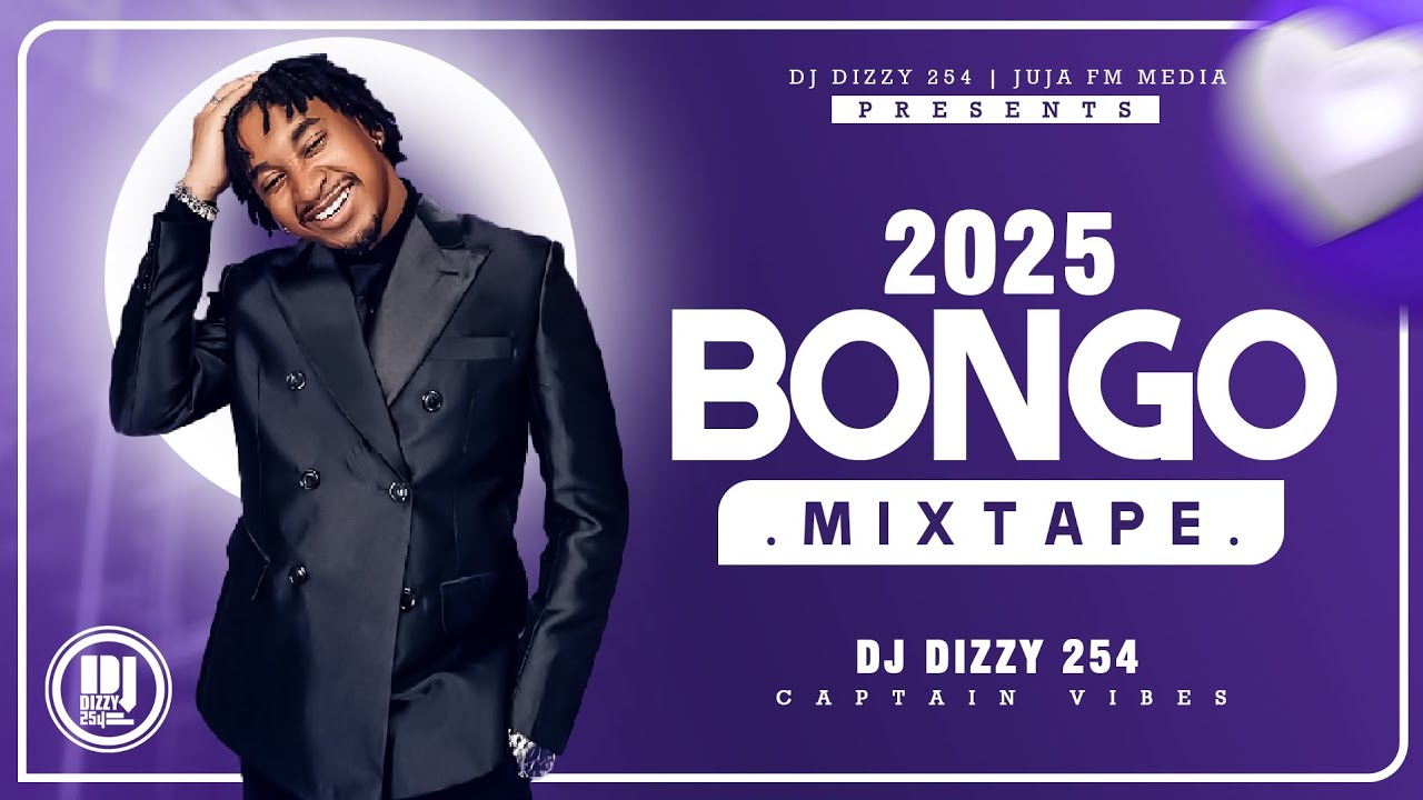 2025 BONGO MIX [DJ DIZZY 254] MBOSSO PAWA | JAY MELODY | BIEN | HARMONIZE | WILLY PAUL | MARIOO ...
