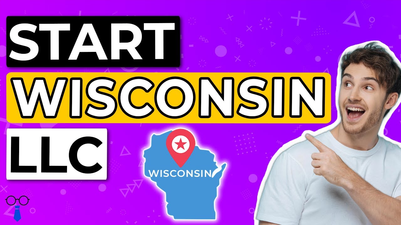 How To Start An LLC In Wisconsin 2023 👔 Registering Wisconsin LLC Short ...