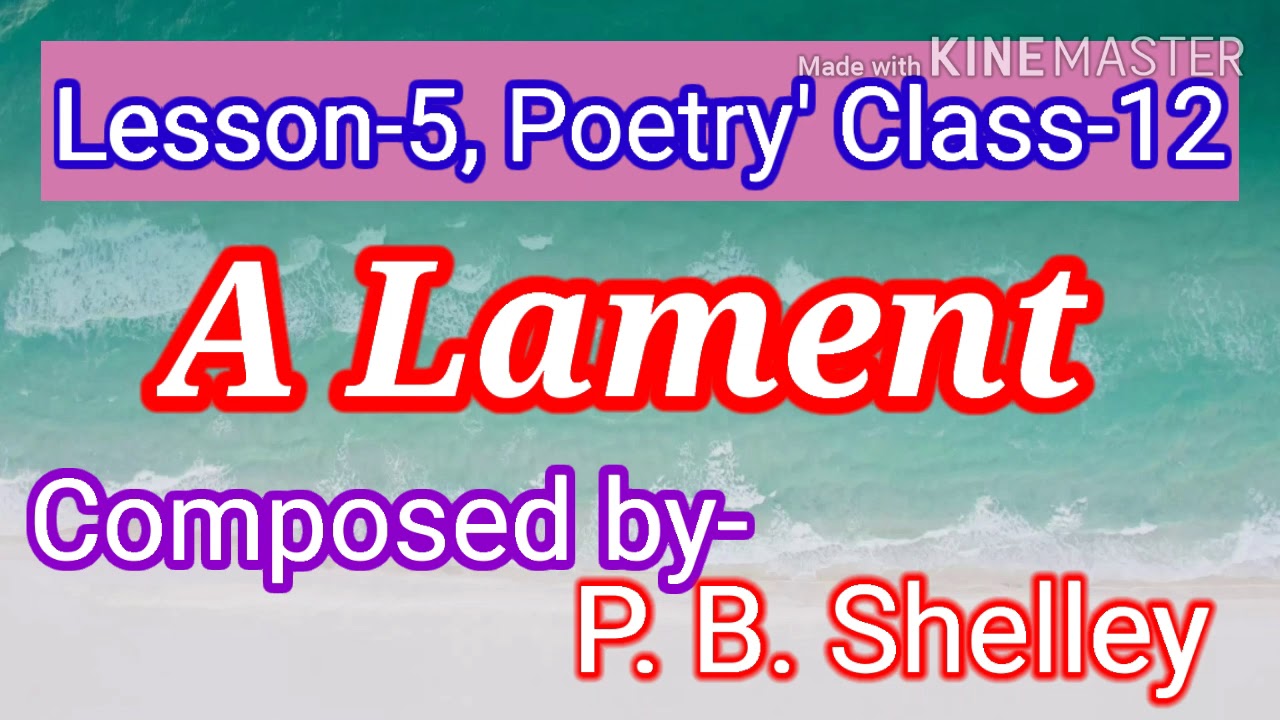 A Lament (Poem-5) Class-12 - YouTube