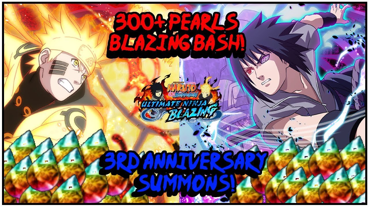3rd Anni Blazing Bash Summons! 300+ Pearls! Naruto Ultimate Ninja Blazing - YouTube