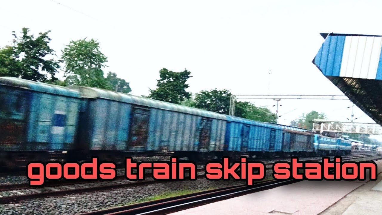 maal gadi skip station| goods train skip station| High speed skip ...