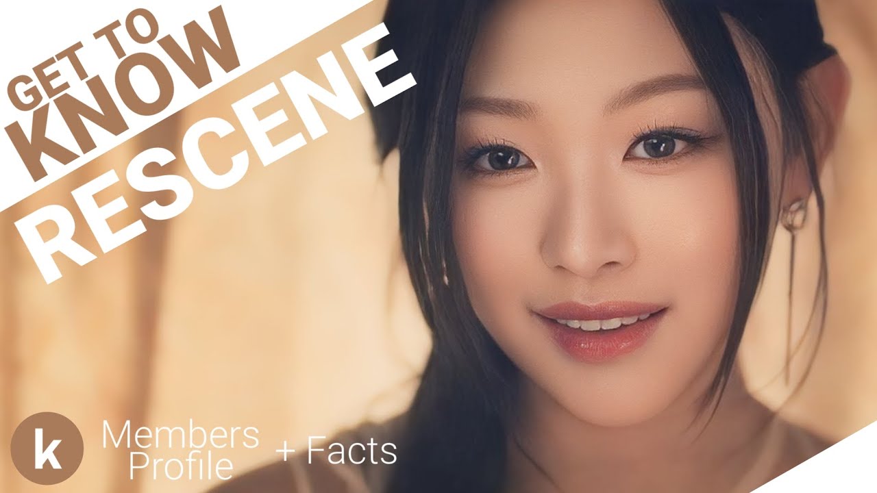 RESCENE (리센느) Members Profile + Facts (Birth Names, Positions etc ...