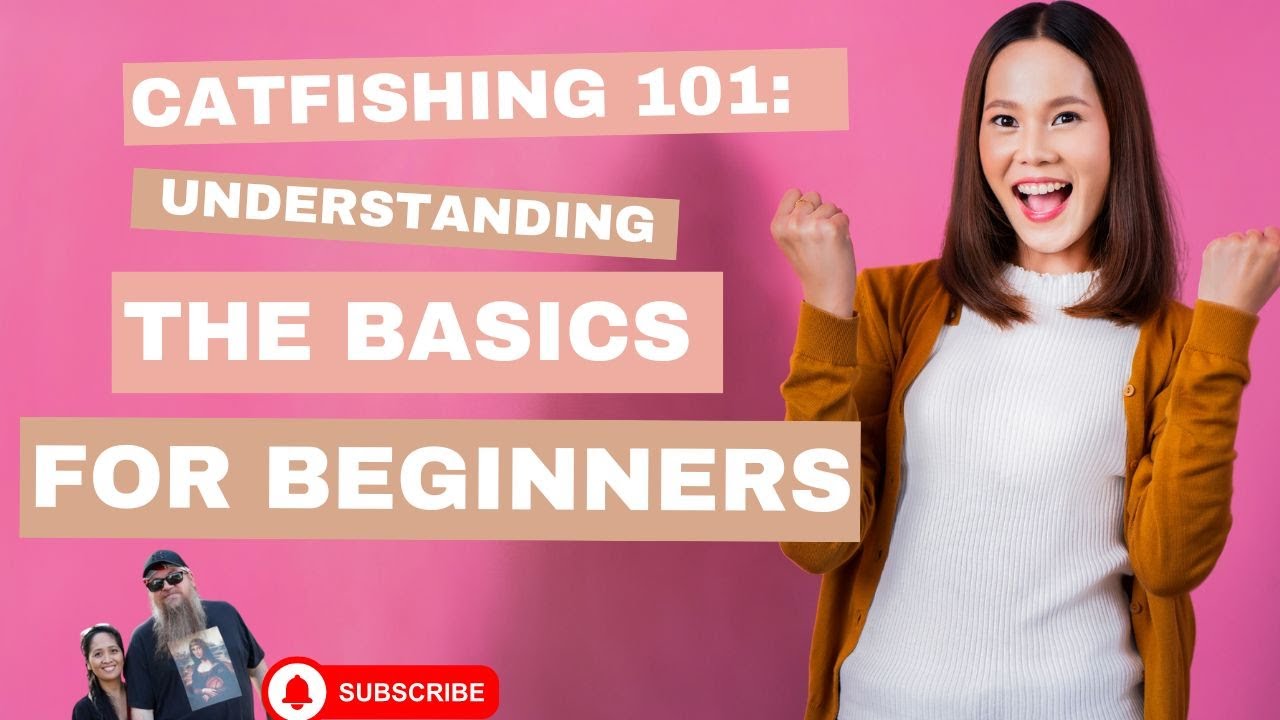 "Unveiling the Truth: The Risks and Realities of Catfishing in the ...