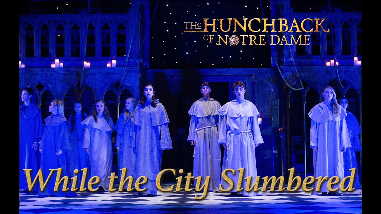 Hunchback of Notre Dame Live- While the City Slumbered (2019) - YouTube