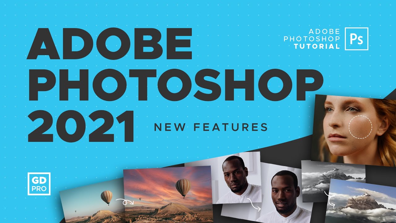 Photoshop 2021 Top 5 New Features using Adobe Sensei - YouTube