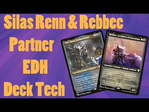 Commander Deck Tech: Silas Renn & Rebbec PARTNER Commanders - Esper ...