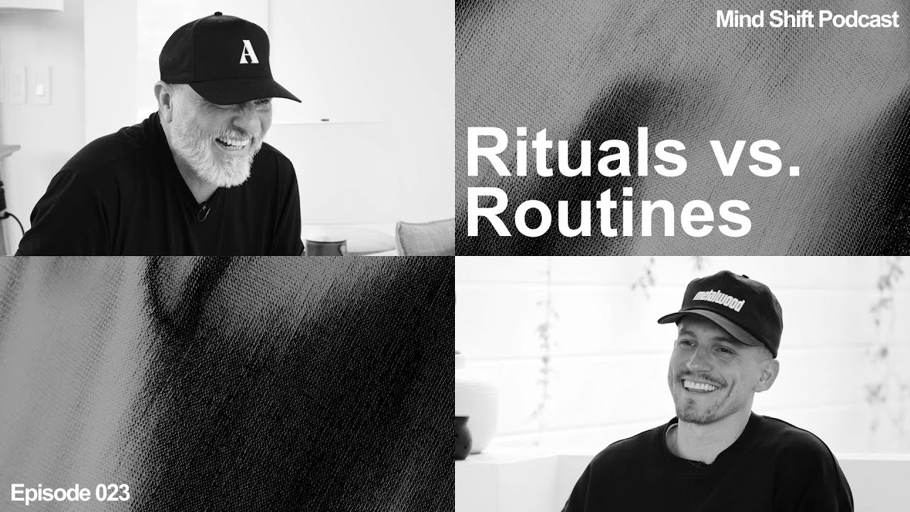 Rituals vs. Routines | Mind Shift Podcast #023 - YouTube