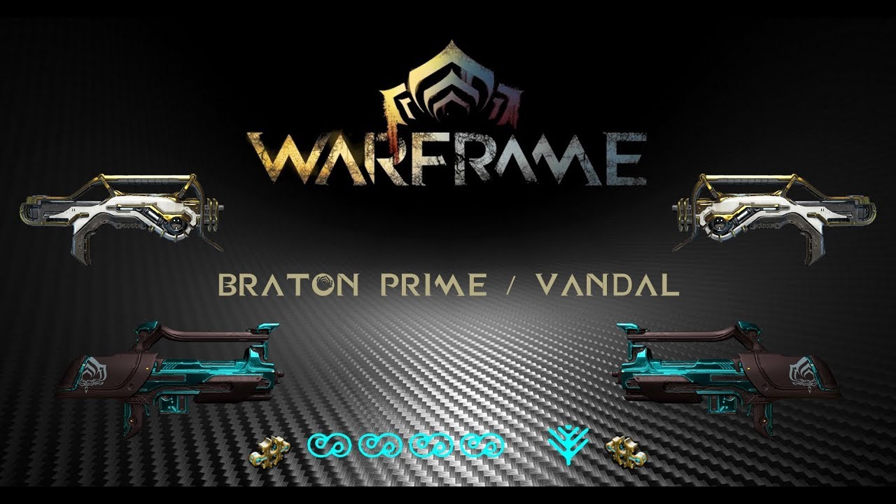 Warframe | Build | Update 2018 | Braton Prime / Vandal - YouTube