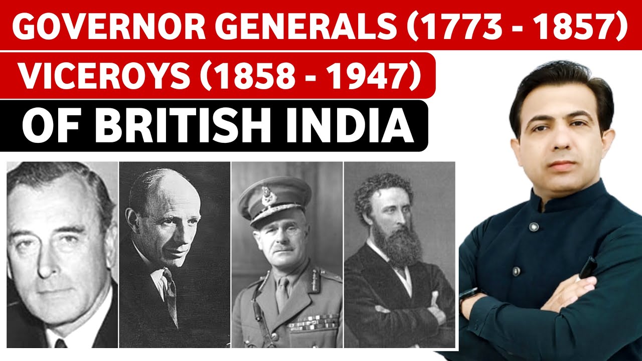 List of Governor Generals and Viceroys of British India | By Muhammad ...